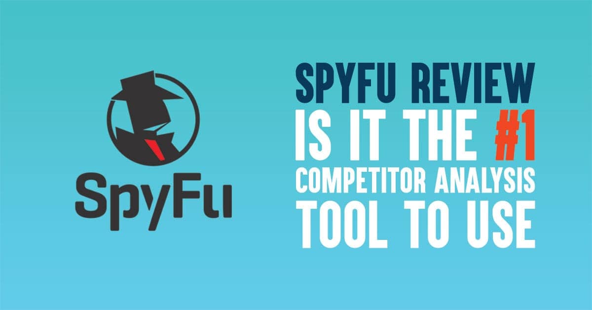 SpyFu review: Is It the #1 competitor analysis tool in 2023?