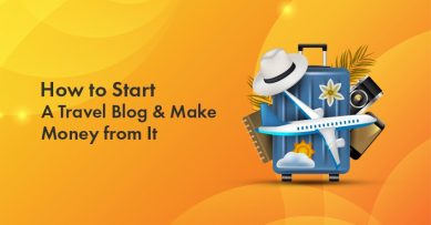 How to Start a Blog in 2022 & Make $10000/Mon [Step by Step]