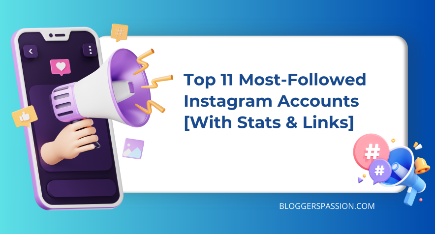 11 Most Followed Instagram Accounts in 2026 (Updated List)